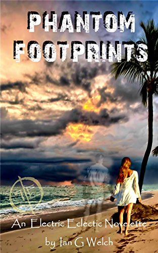“Phantom Footprints: An Electric Eclectic Book” by Ian Welch – Between ...
